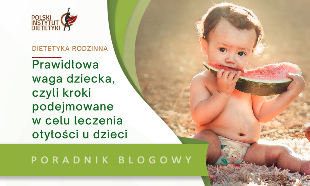 Prawidłowa Waga Dziecka Czyli Kroki Podejmowane W Celu Leczenia